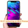 How to Enable Wi-Fi tethering on BLU Cell Phones
